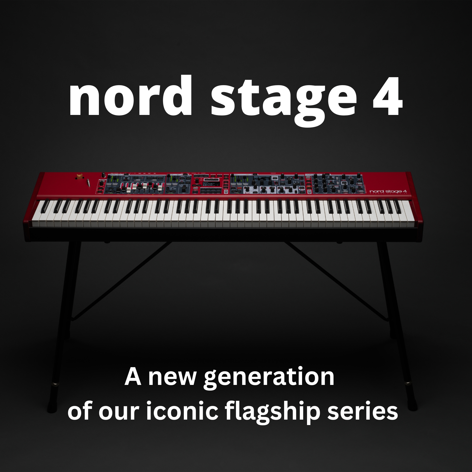 Nord Stage 4 A new generation of our iconic flagship series. - AWAVE