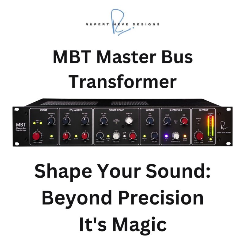 Introducing the Rupert Neve Designs MBT Master Bus Transformer - AWAVE
