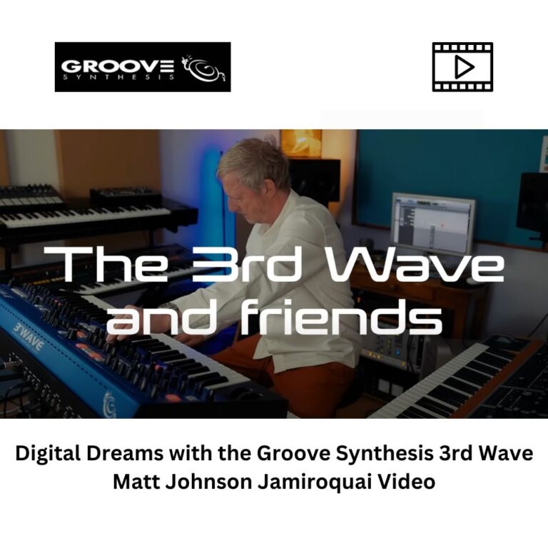Digital Dreams with the Groove Synthesis 3rd Wave • Matt Johnson Jamiroquai Video - AWAVE