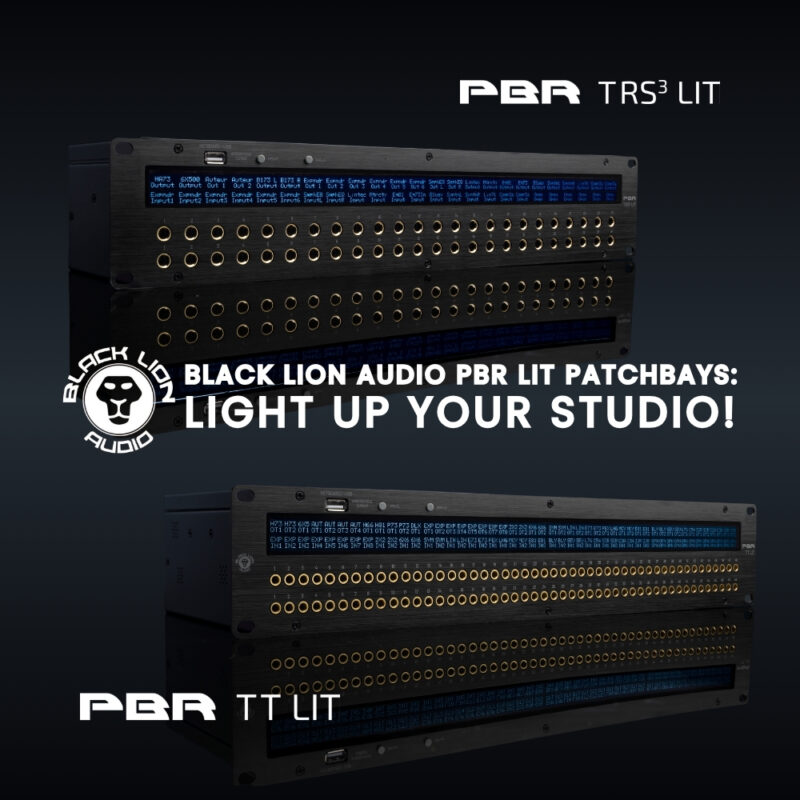 Black Lion Audio PBR LIT Patchbays: Light Up Your Studio! - AWAVE