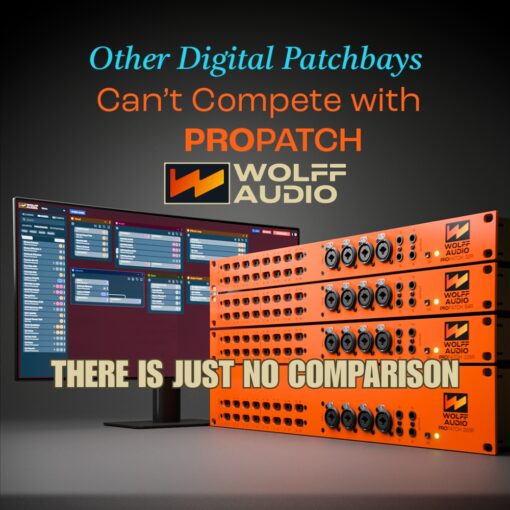 There Is Just No Comparison Wolff Audio ProPatch Redefines Patchbays (Blog) - AWAVE