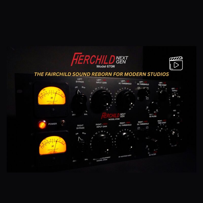 HERCHILD Next Gen Model 670N - The Fairchild Sound Reborn for Modern ...