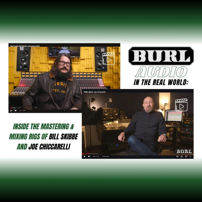 BURL Audio in the Real World - Inside the Mastering & Mixing Rigs of ...