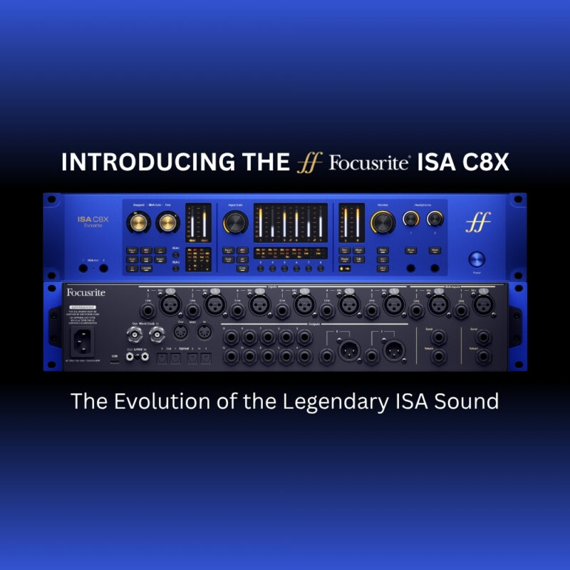 Introducing the Focusrite ISA C8X - The Evolution of the Legendary ISA ...
